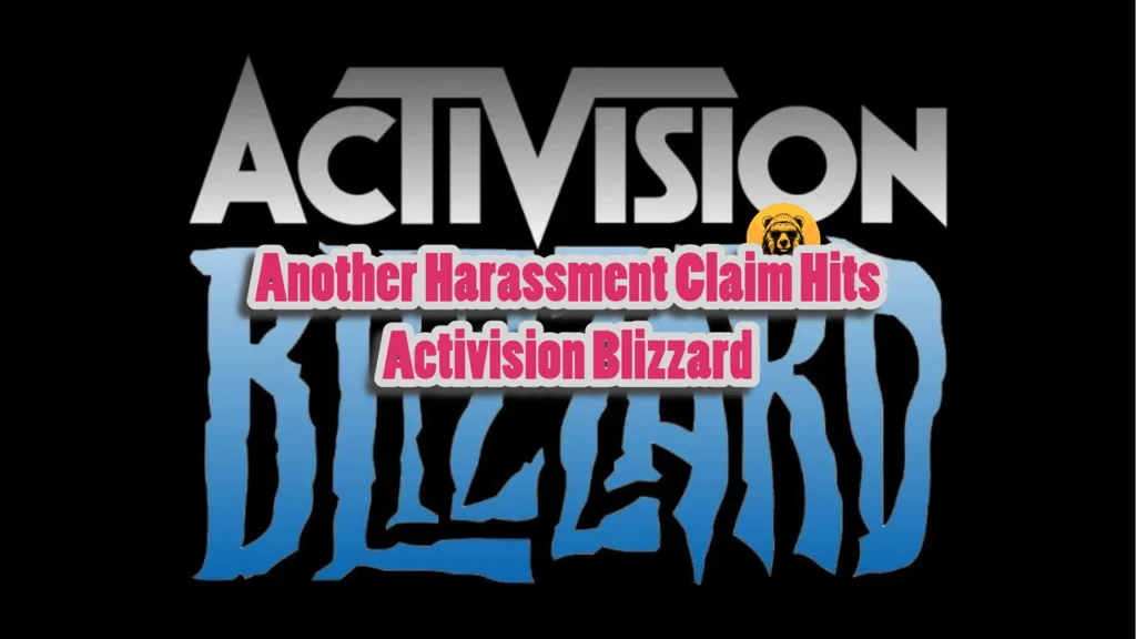 New Harassment Allegation Emerges From Inside Activision Blizzard, This ...