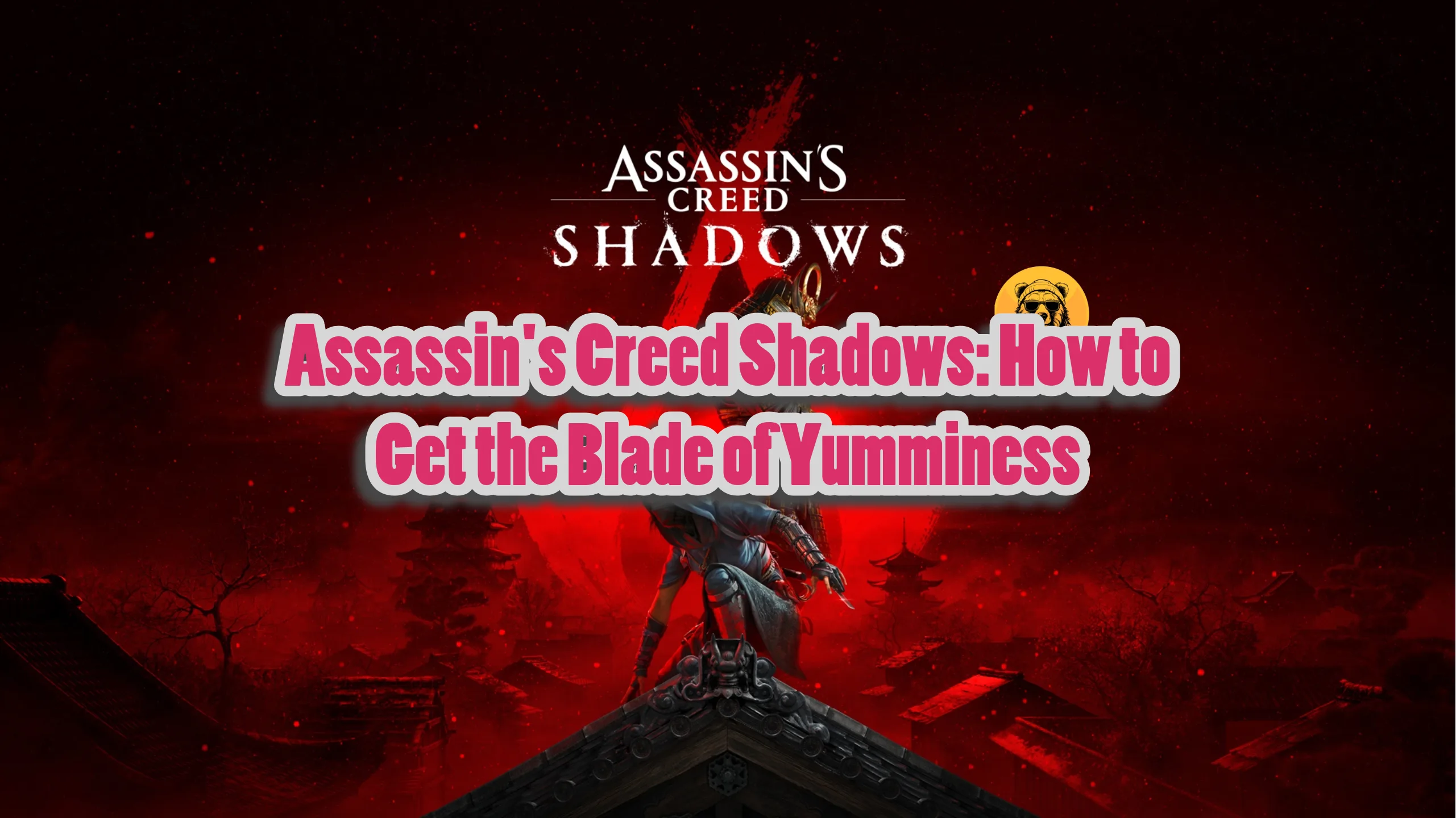 Assassin's Creed Shadows: How to Get the Blade of Yumminess